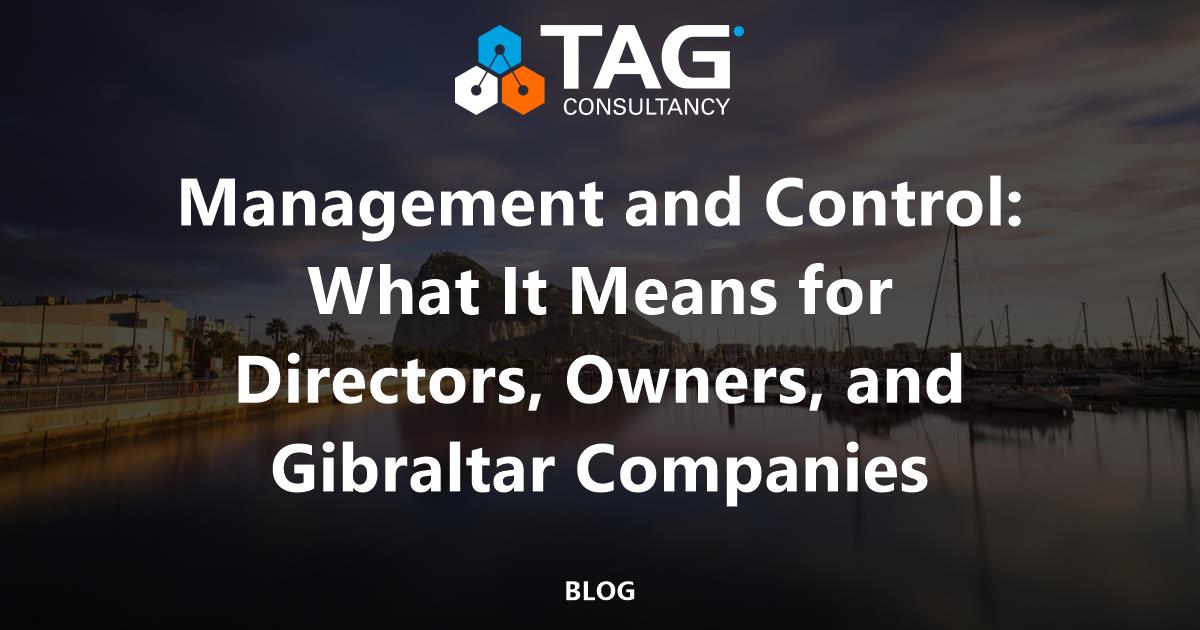 Management and Control in Gibraltar Companies | TAG Consultancy